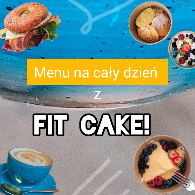 Głodny? Zobacz przykładowy dzienny jadłospis z FIT CAKE!